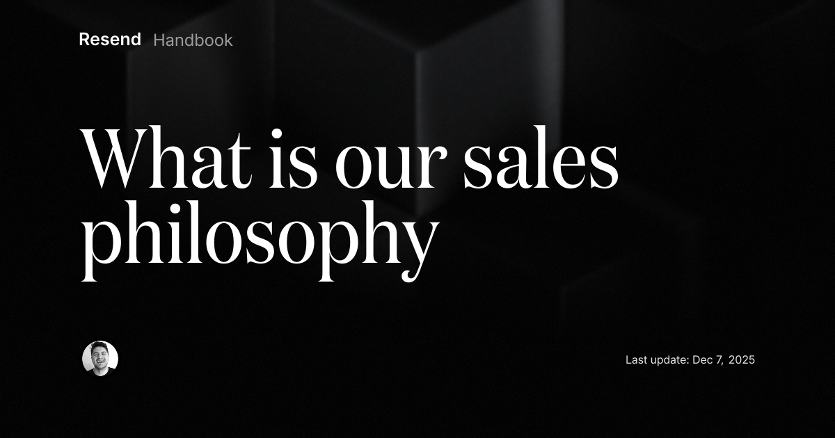 What is our sales philosophy · Resend