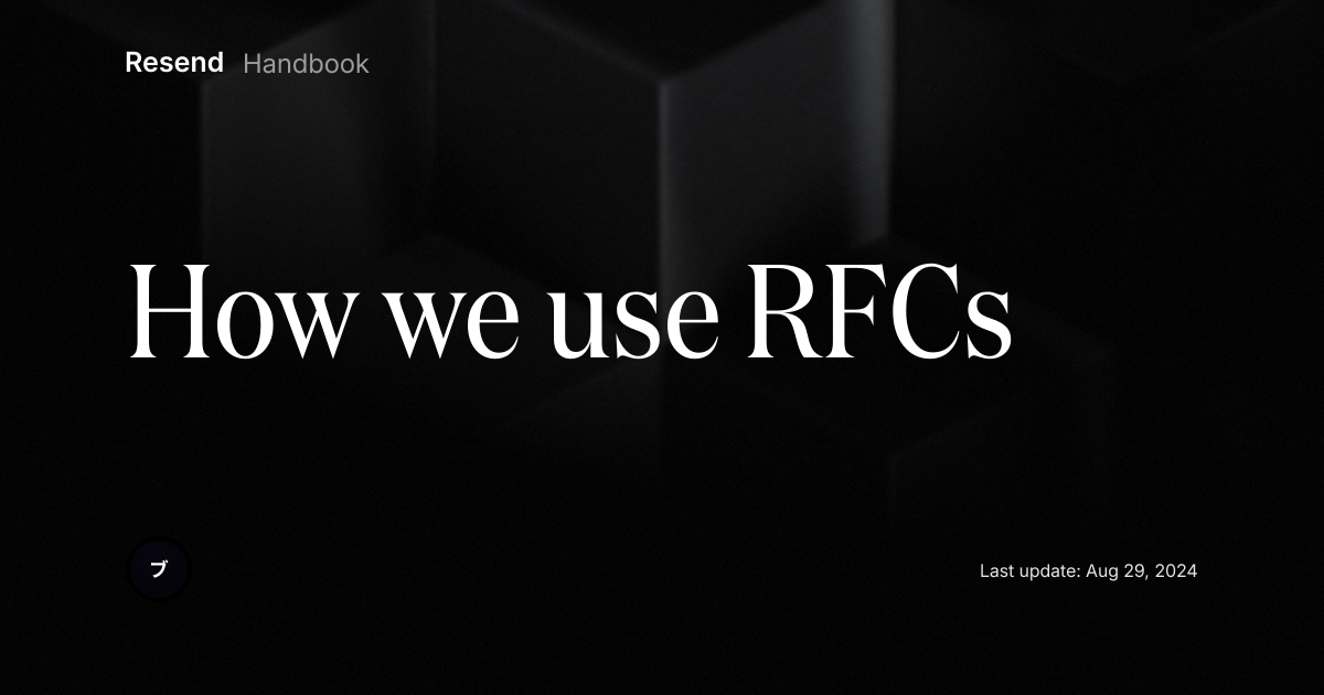 How we use RFCs · Resend