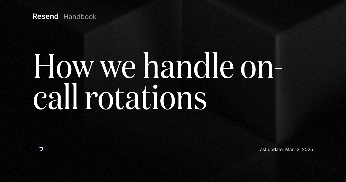 How we handle on-call rotations · Resend