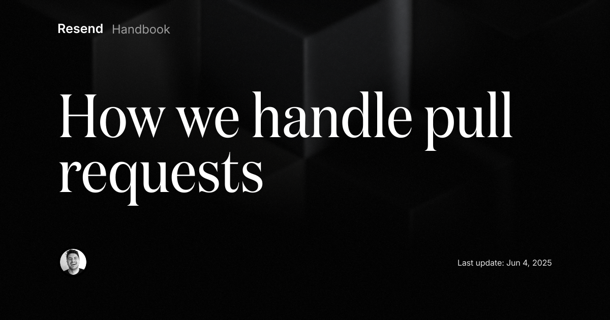 How we handle pull requests · Resend