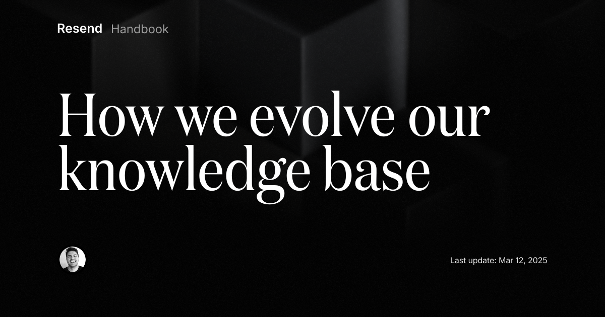 How we evolve our knowledge base · Resend