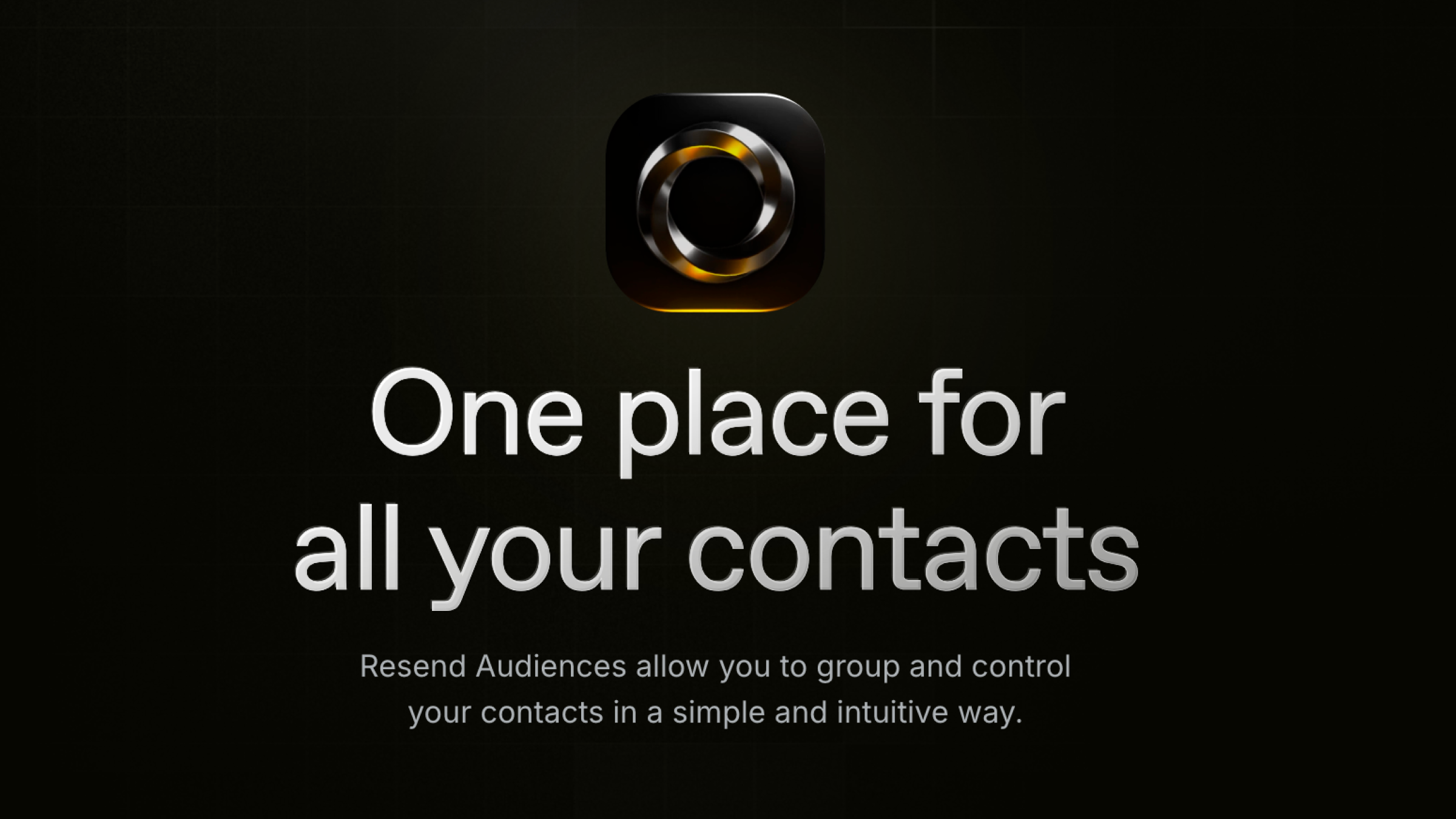 Audiences · Manage contacts easily · Resend