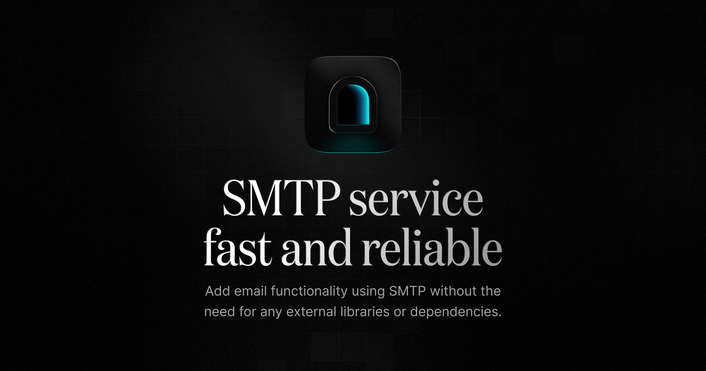 SMTP Service · Fast and reliable · Resend