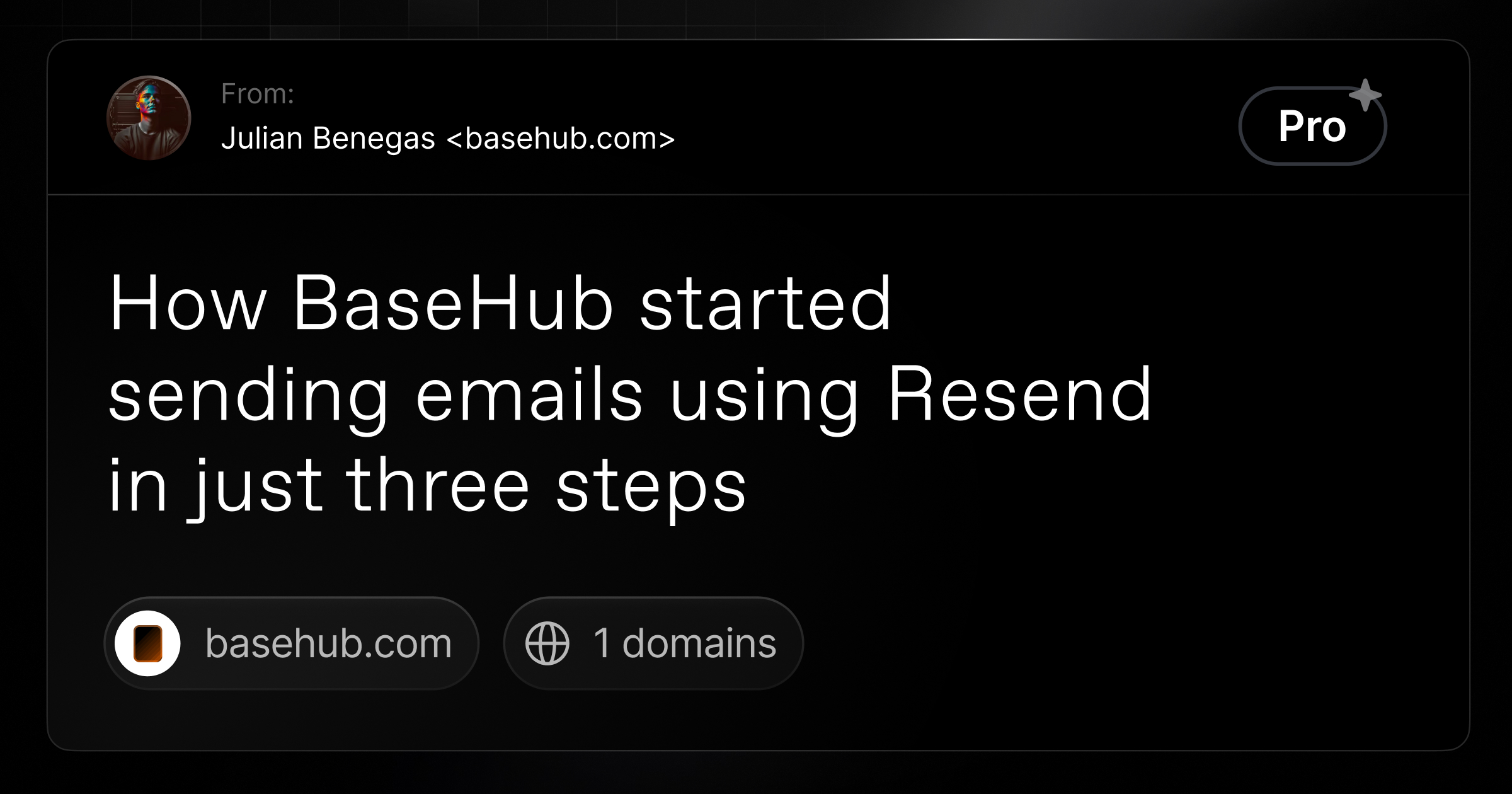 How BaseHub started sending emails using Resend in just three steps · Resend